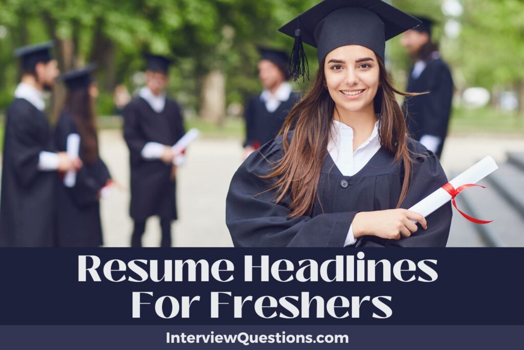 690 Resume Headlines For Freshers To Kickstart Your Career