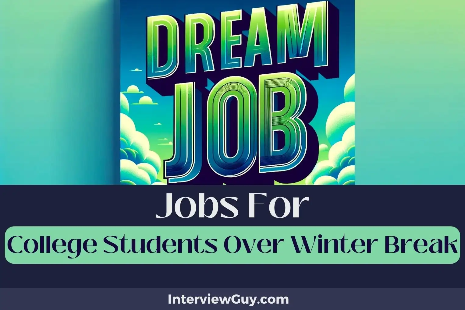 31 Jobs For College Students Over Winter Break Merry Money 