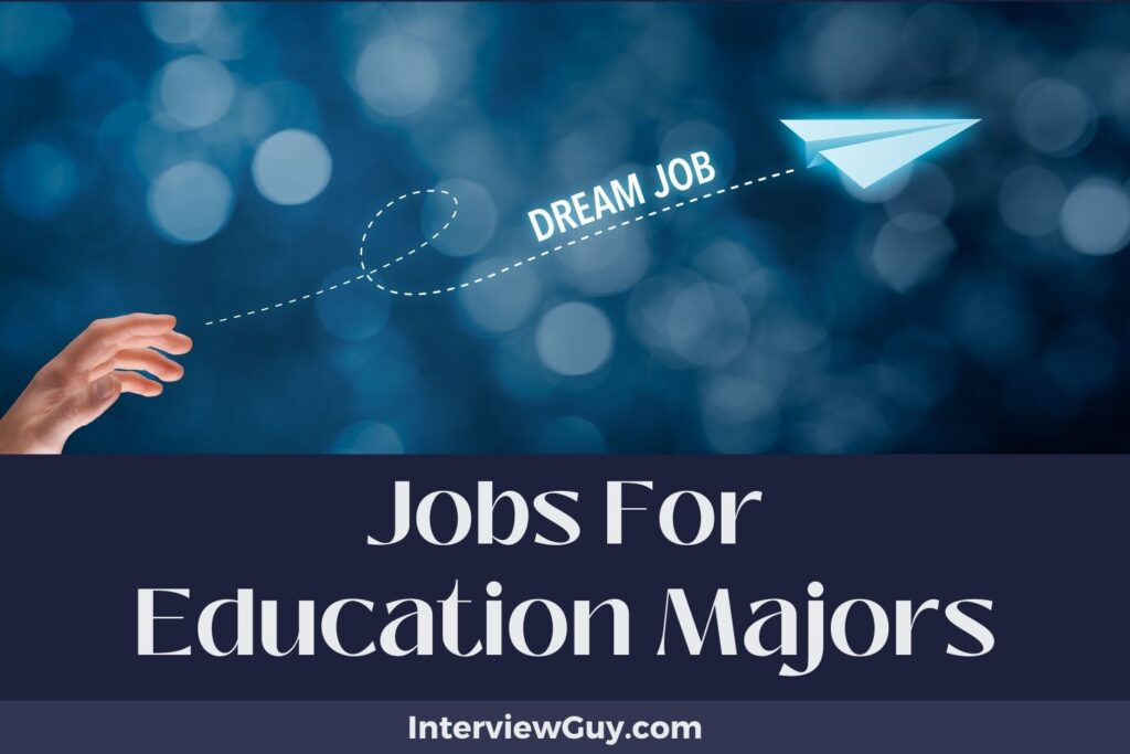 33 Jobs For Education Majors (Classroom Beyond Boundaries)