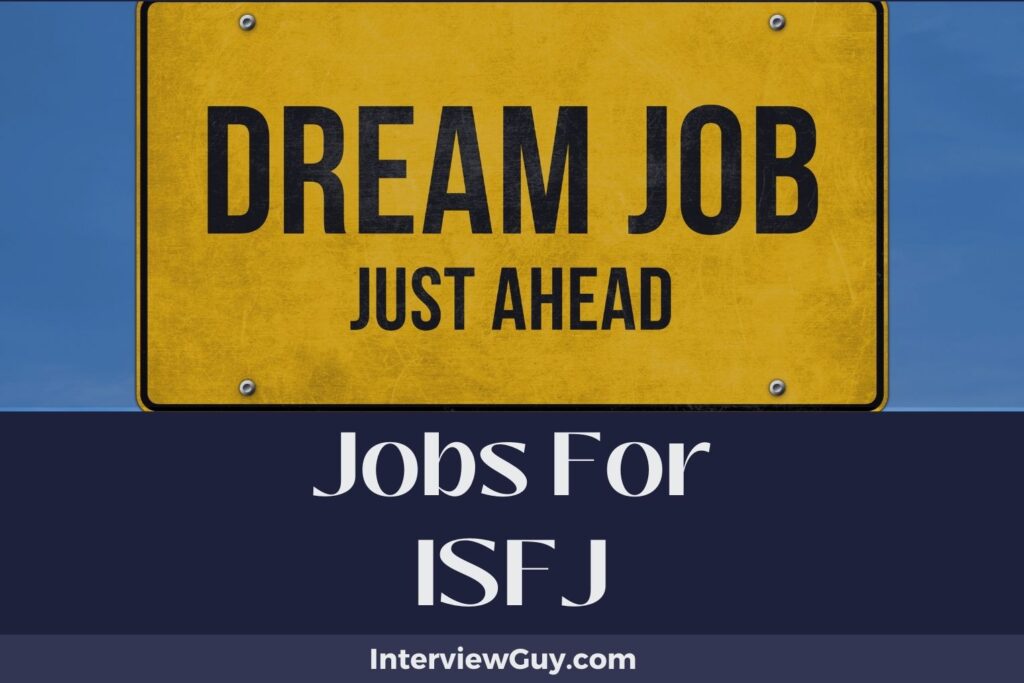 30 Jobs for ISFJ (Dedicated Souls' Dream)