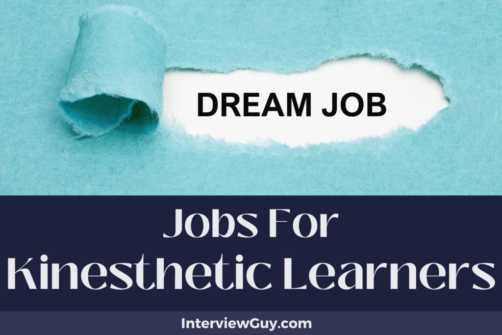 26 Jobs For Kinesthetic Learners (Touch the Future)