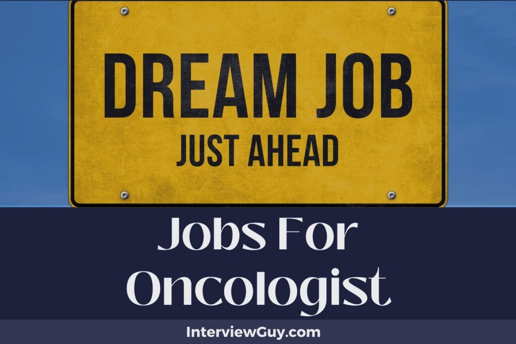 28 Jobs For Oncologists (Pharma Field Forays)