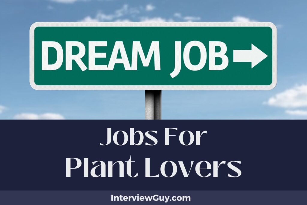 28 Jobs For Plant Lovers (Garden of Vocations!)