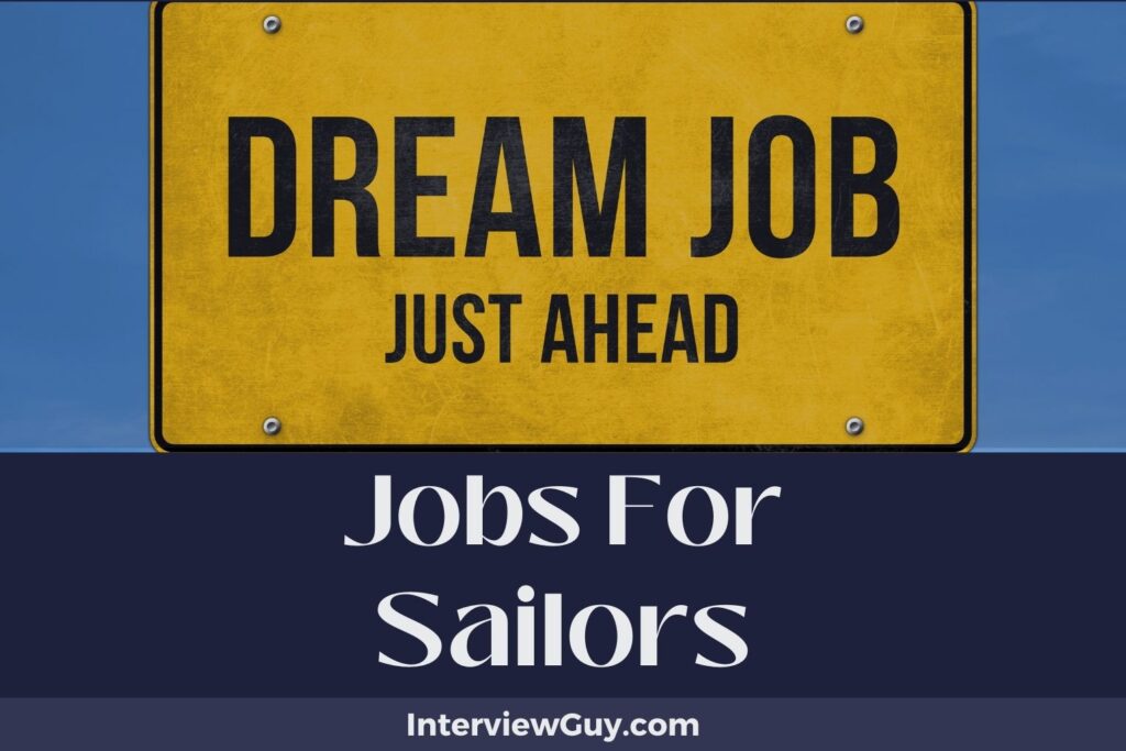 28 Jobs For Sailors (Seas The Day!)