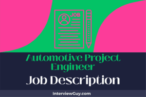Automotive Project Engineer Job Description [Updated for 2026]