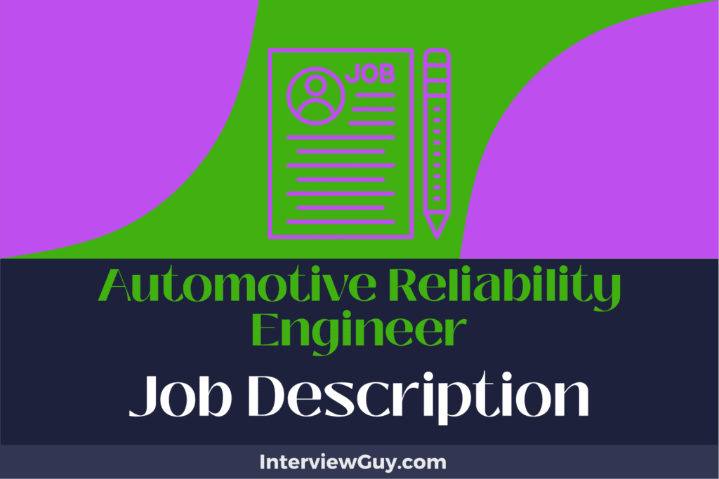 Automotive Reliability Engineer Job Description [Updated for 2026]