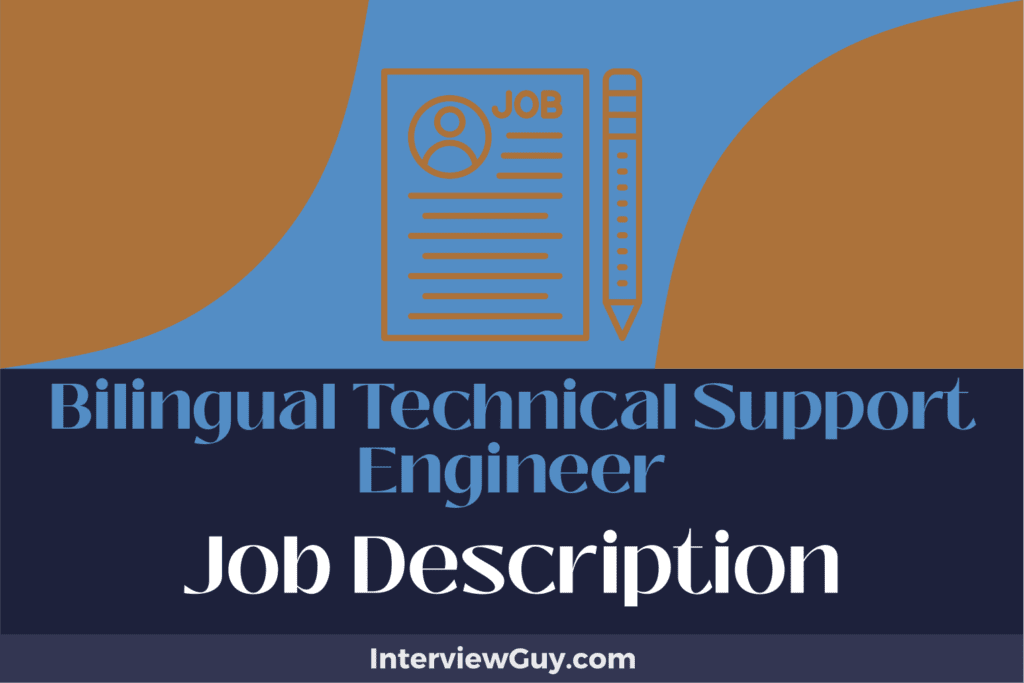 Bilingual Technical Support Engineer Job Description [Updated for 2026]