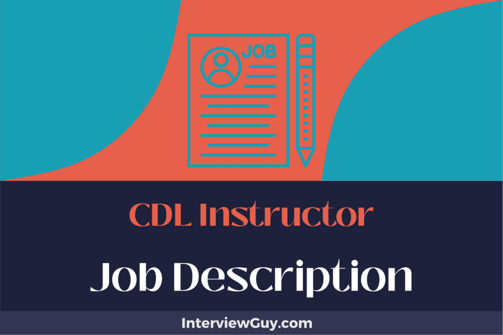 CDL Instructor Job Description [Updated for 2024]